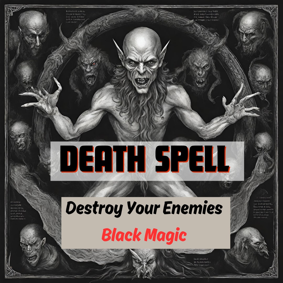 Powerful DEATH SPELL, Strongest Death Spell, Same Day Spell - Etsy Powerful DEATH SPELL, Strongest Death Spell, Same Day Spell - Etsy