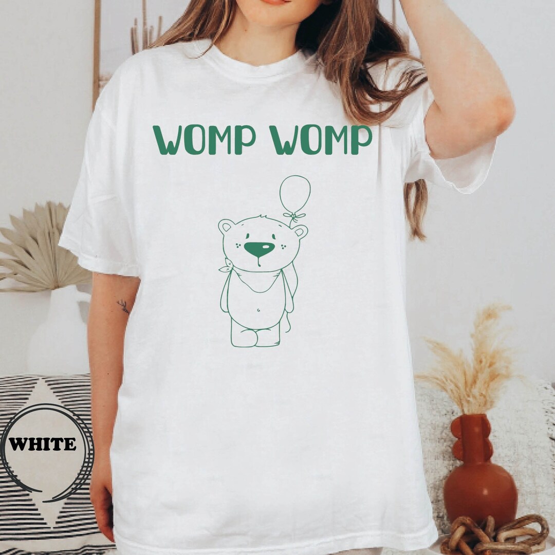 Comfort Colors® Womp Womp Unisex T-shirt, Cute Bear Shirt, Funny Womp ...