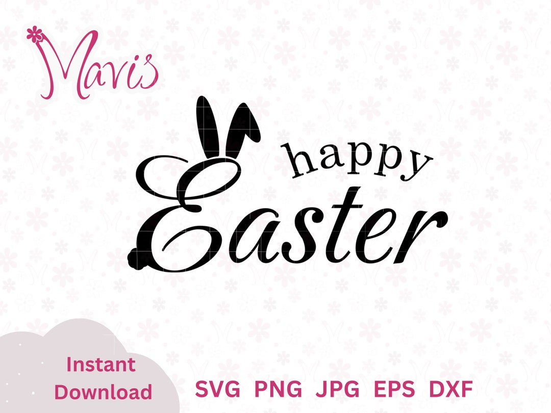 Happy Easter Bunny SVG PNG: Hand Lettered Spring Cut File (digital ...