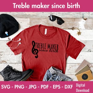 Treble Maker SVG, Music Note PNG, Funny Music Lover Clipart, Music ...