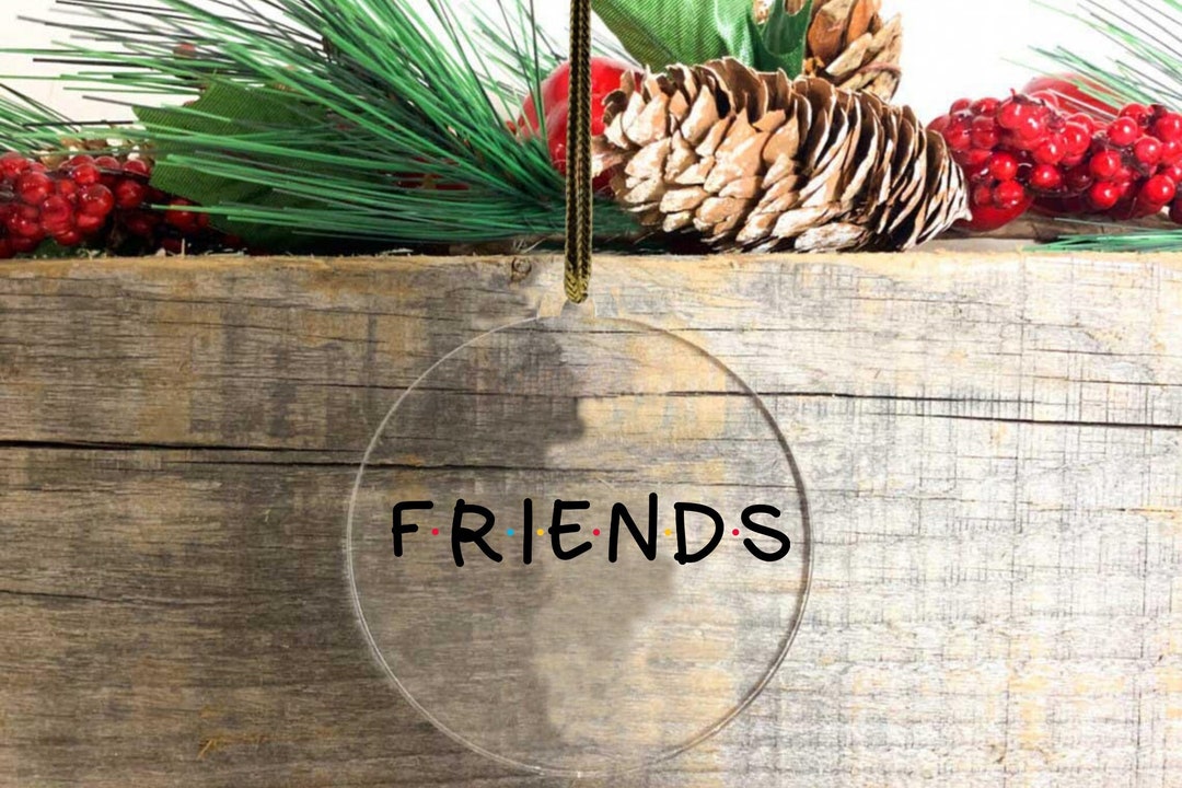 FRIENDS Themed Ornament,friends Tv Show Fan Christmas Gift,friends ...