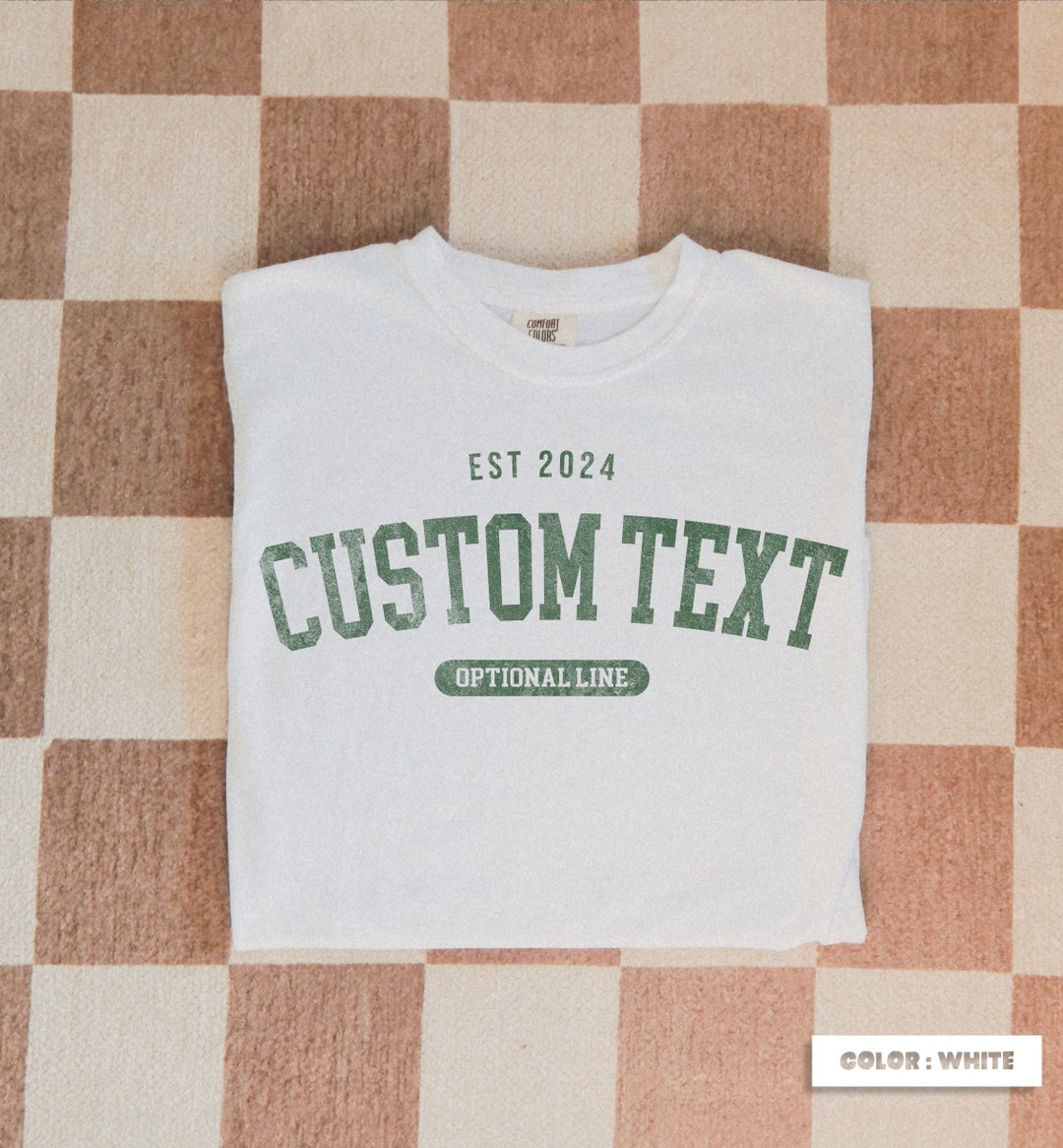Custom Text Shirt, College Font Tshirt, Custom Text T-shirt ...