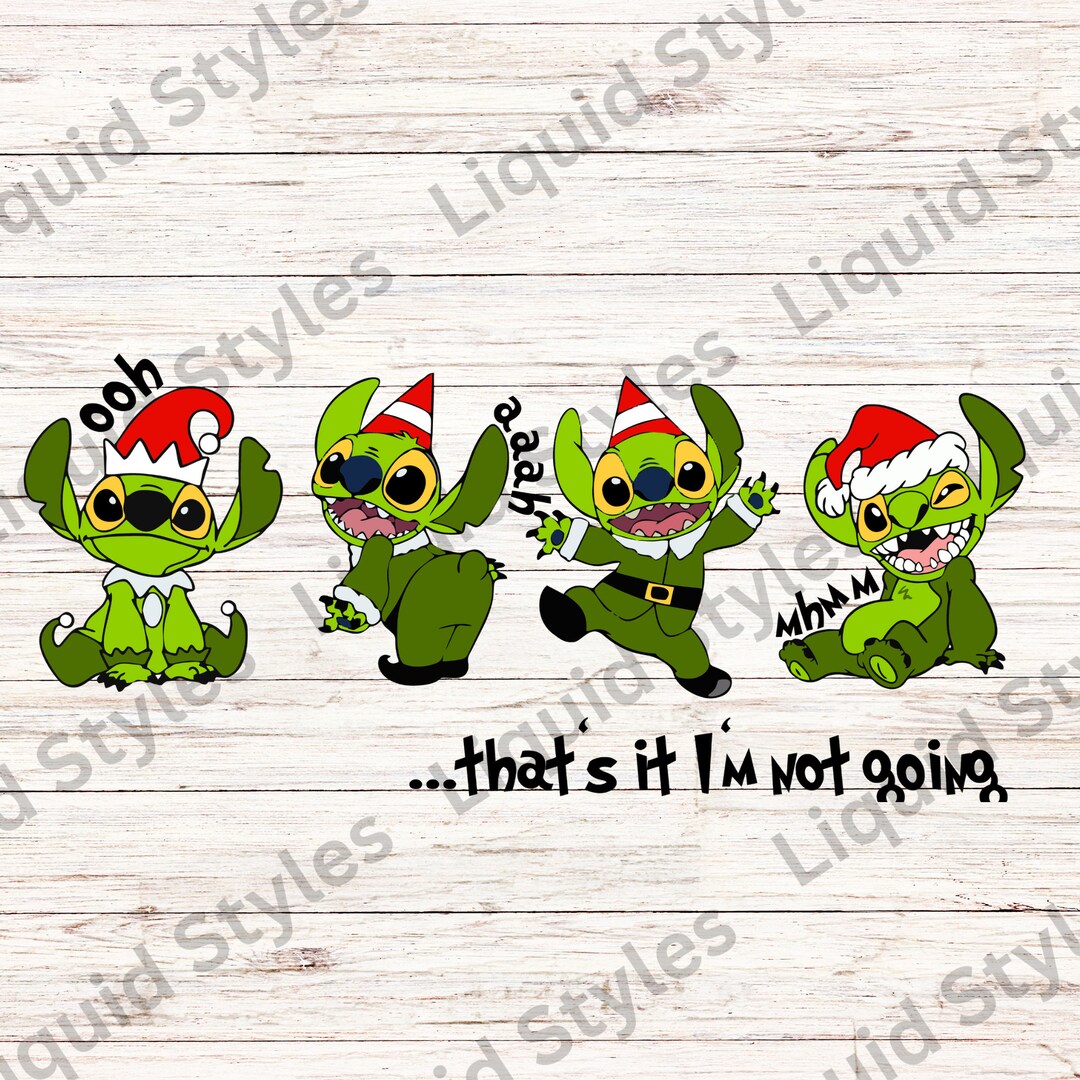 Christmas Stitch Png, Grinch Png Stitch, Grinch Im Not Going Png, Funny ...