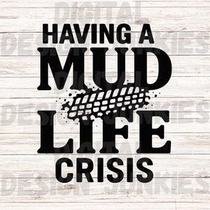 Mud Life Crisis Shirt Design – Funny Off-road 4x4 Tire Print Tee for ...