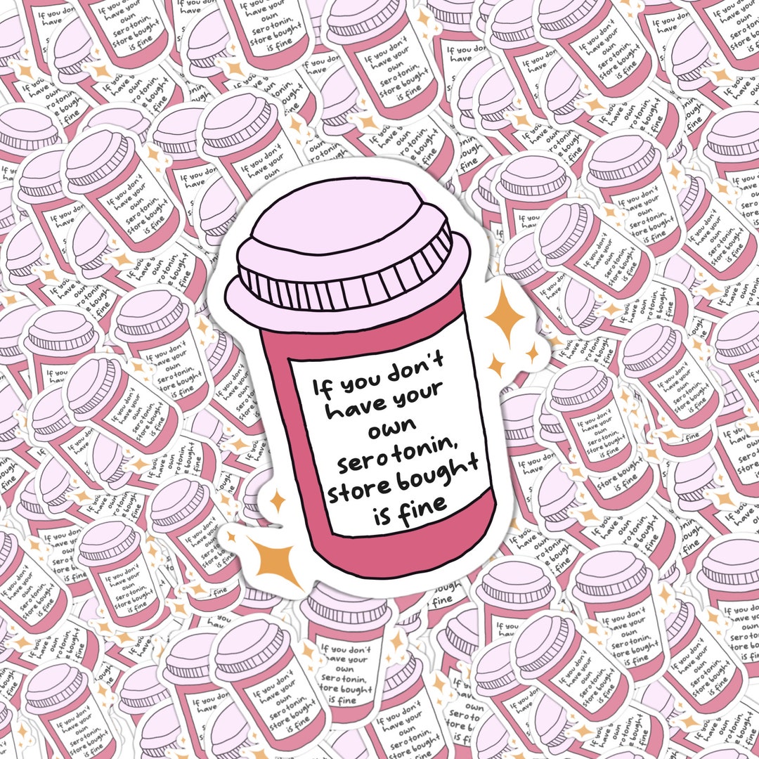 Medication Sticker Decal Serotonin Sticker Mental Health Sticker Decal ...