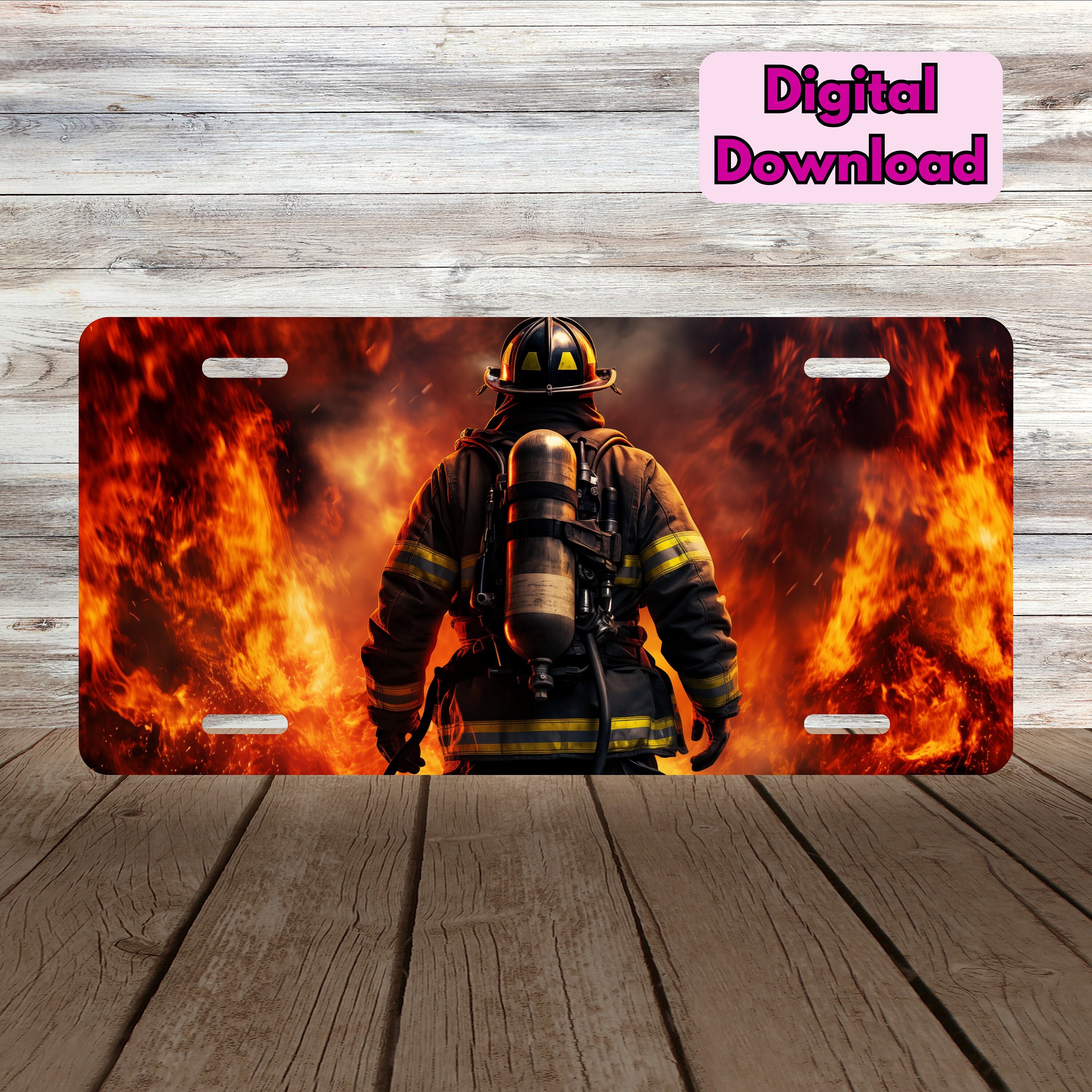 Fire Fighter License Plate PNG, Walk Towards the Flame Firefighter ...