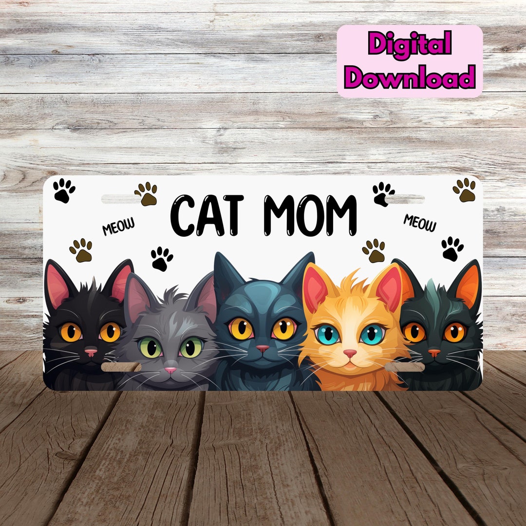 Cat Mom License Plate PNG, Cat Mom License Plate Sublimation Design PNG ...