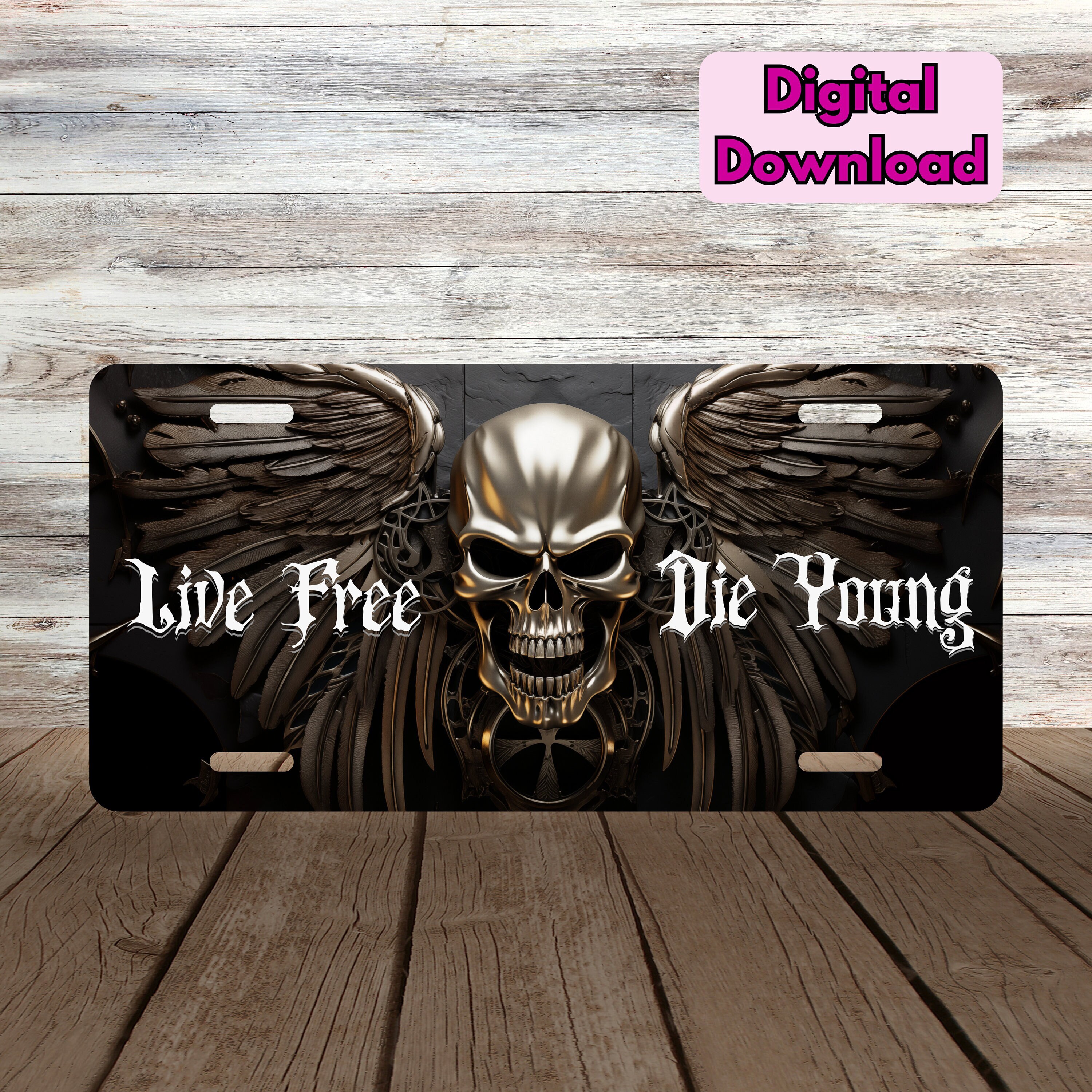 Live Free Die Young License Plate PNG, Skull With Wings License Plate ...