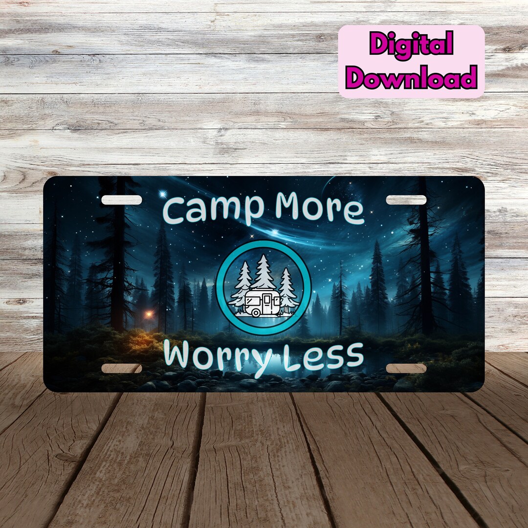 Camp More Worry Less License Plate PNG, Camping License Plate Design ...