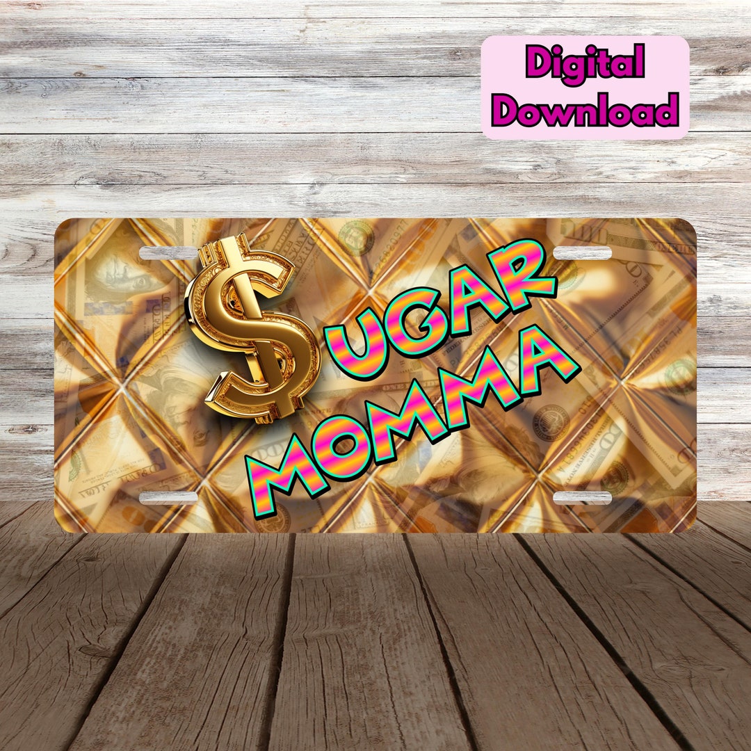 Sugar Momma License Plate PNG, Sugar Mama License Plate Sublimation ...