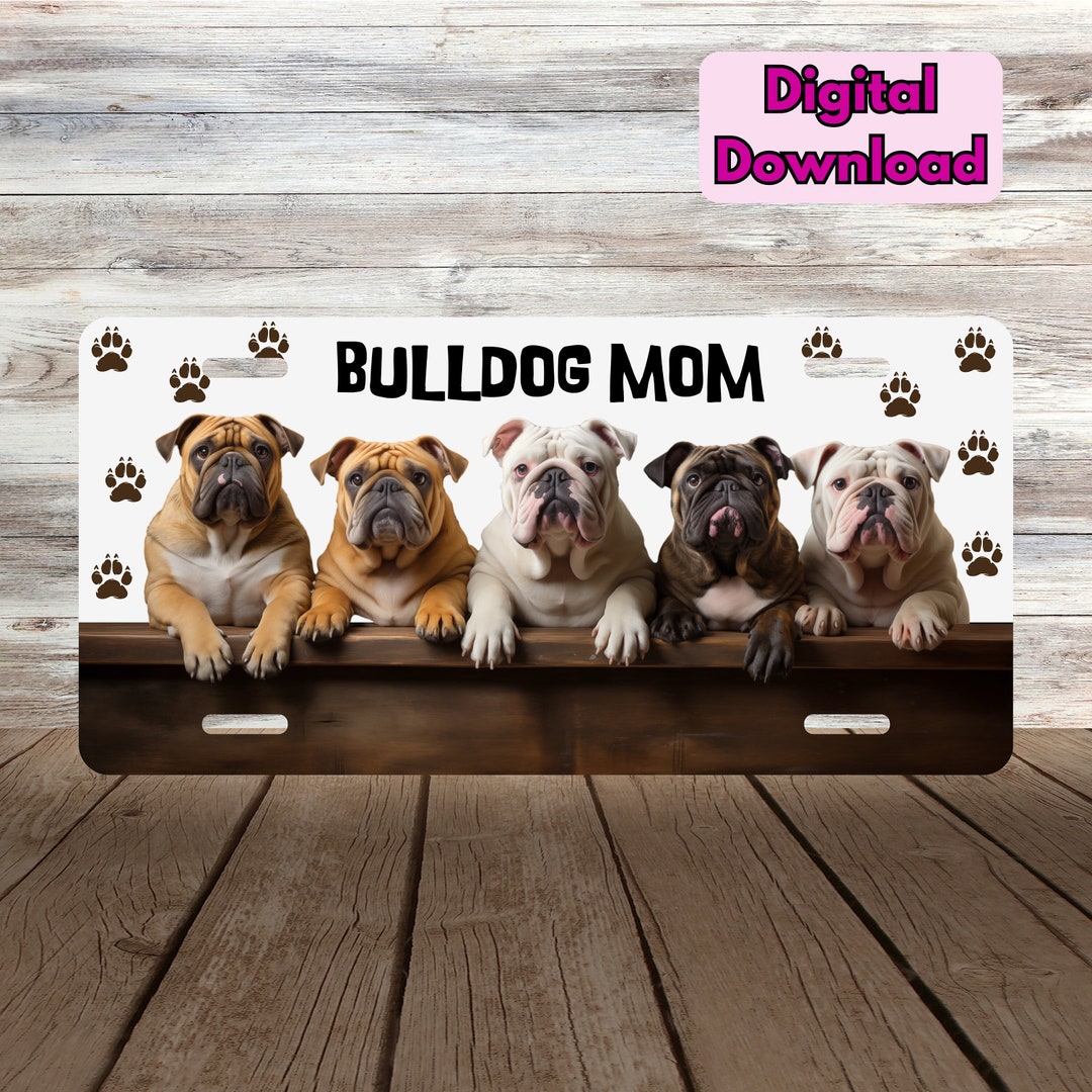 English Bulldog Mom License Plate PNG, English Bulldog License Plate ...