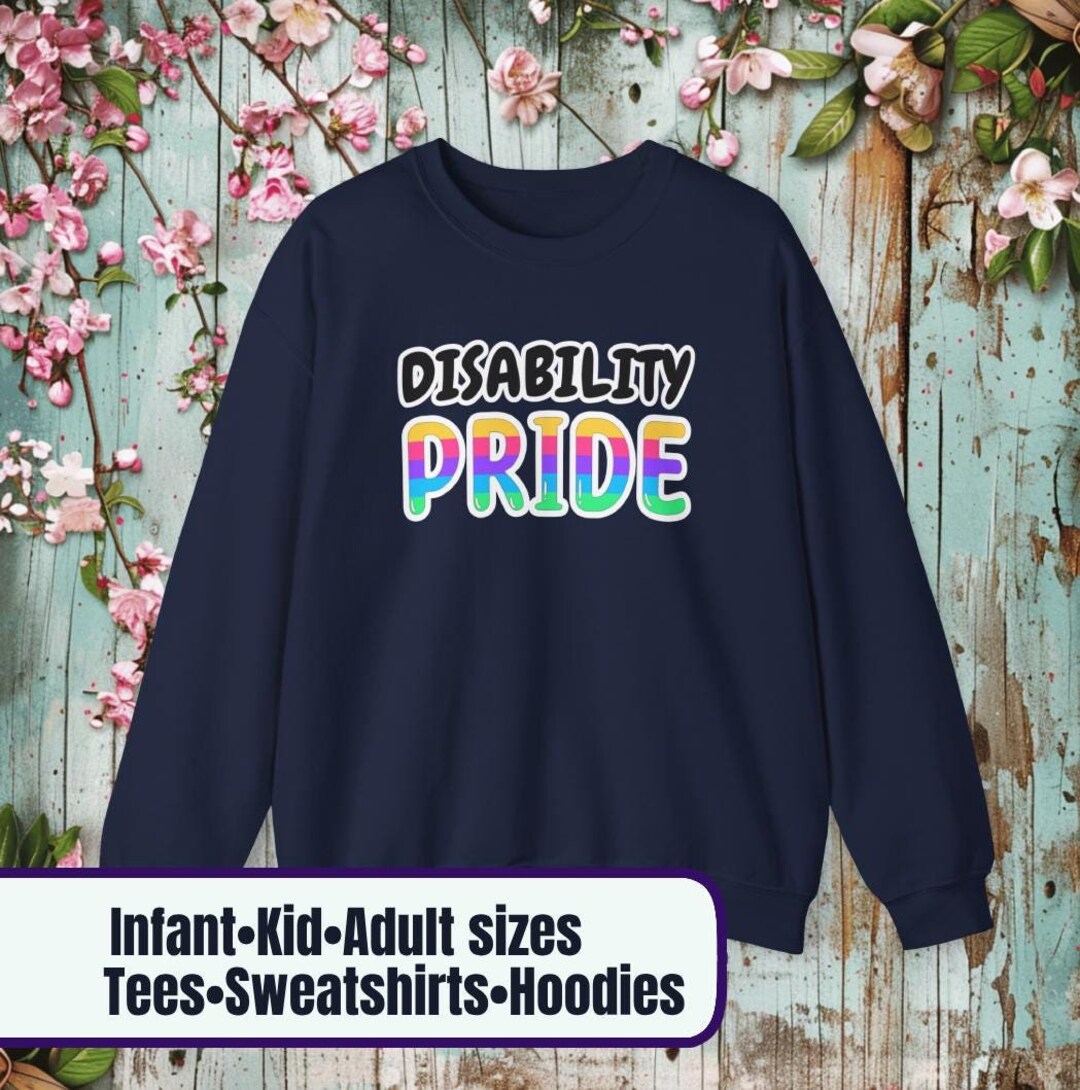 Disability Pride Toddler/kid/adult Sweatshirt for Special Needs ...