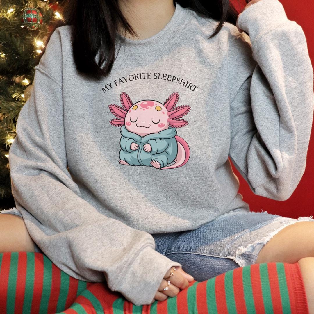 My Favorite Sleepshirt PNG | Axolotl Favorite Sleepshirt | Bedtime ...