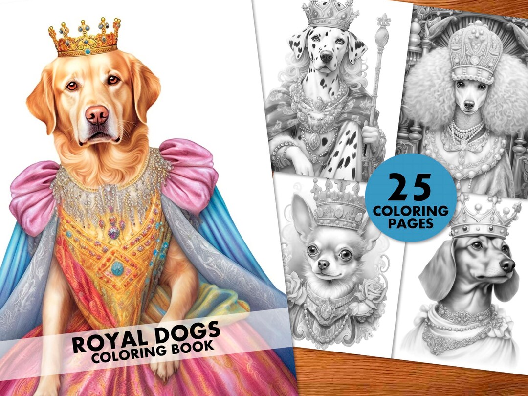 Royal Dogs Coloring Pages, for Adults and Kids, Instant Download ...