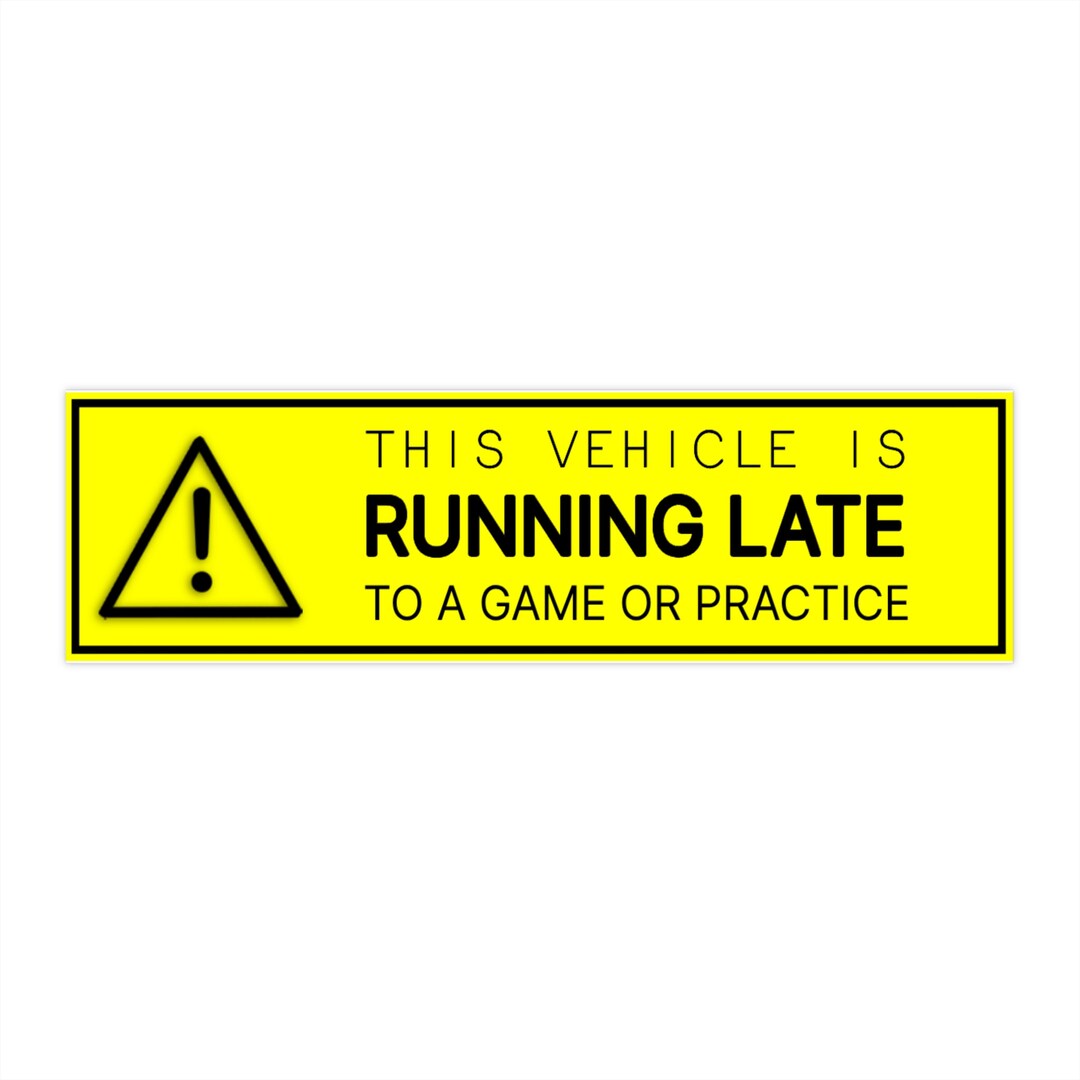 Running Late Sticker Sports Decal, Sports Sticker, Excuse Me, Apology ...