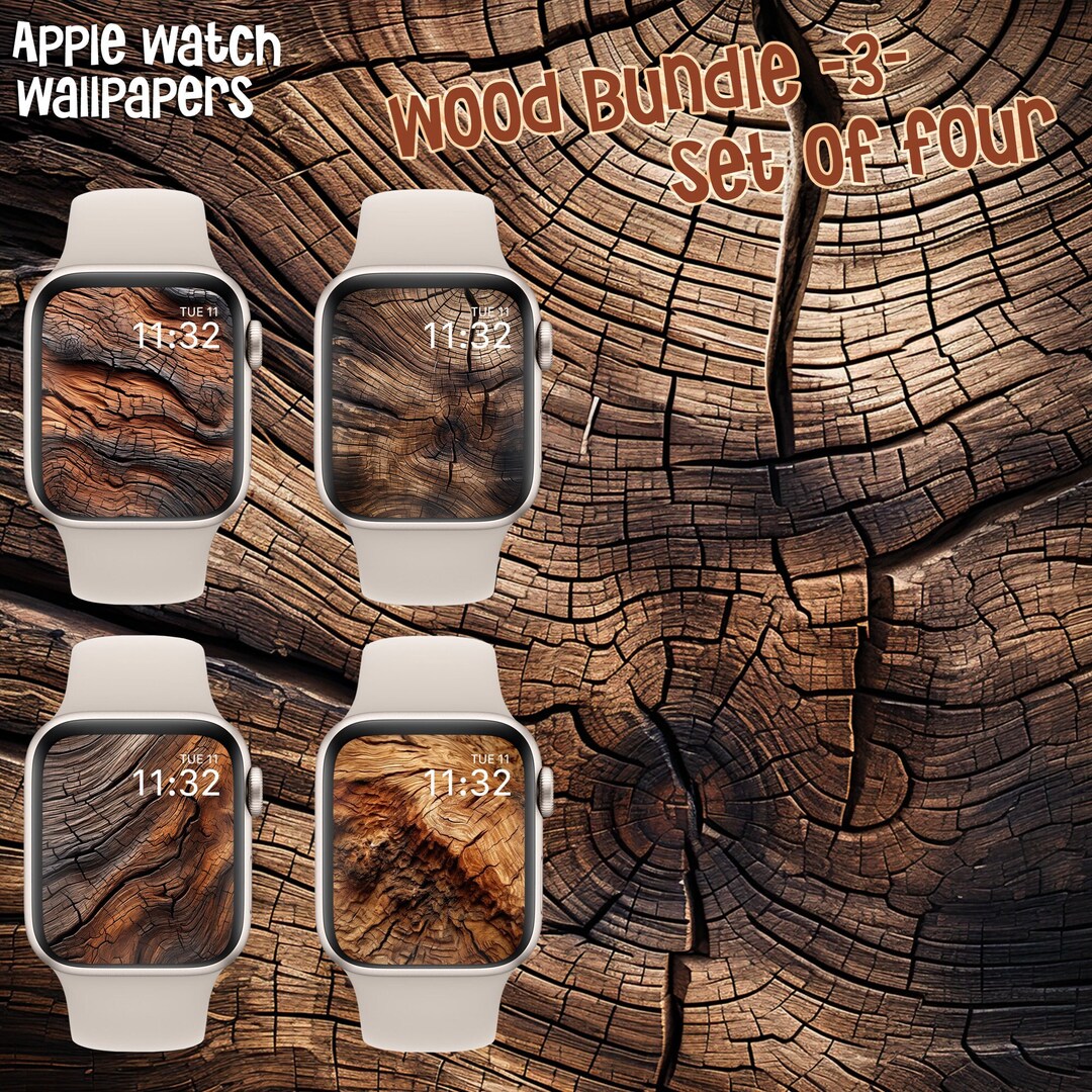 Apple Watch Wallpaper Wood Bundle 3, Set of Four, Wood Texture, Wooden ...