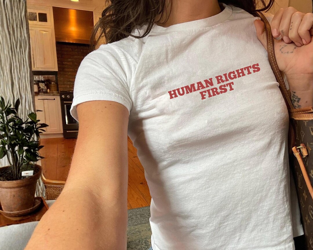 Human Rights First Y2k Baby Tee, Pro Immigrant Shirt, Social Justice ...