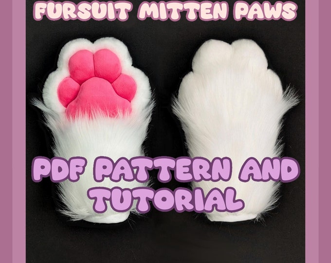 Fursuit Mitten Paws Pattern: Furry Paws Tutorial (PDF Download) - Etsy ...