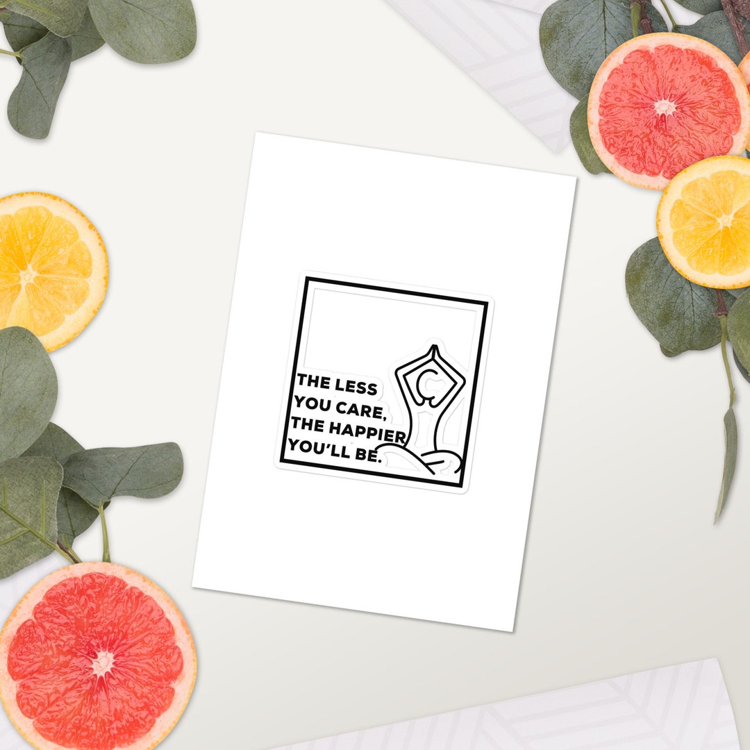 The Less Your Care Sticker Sheet - Etsy
