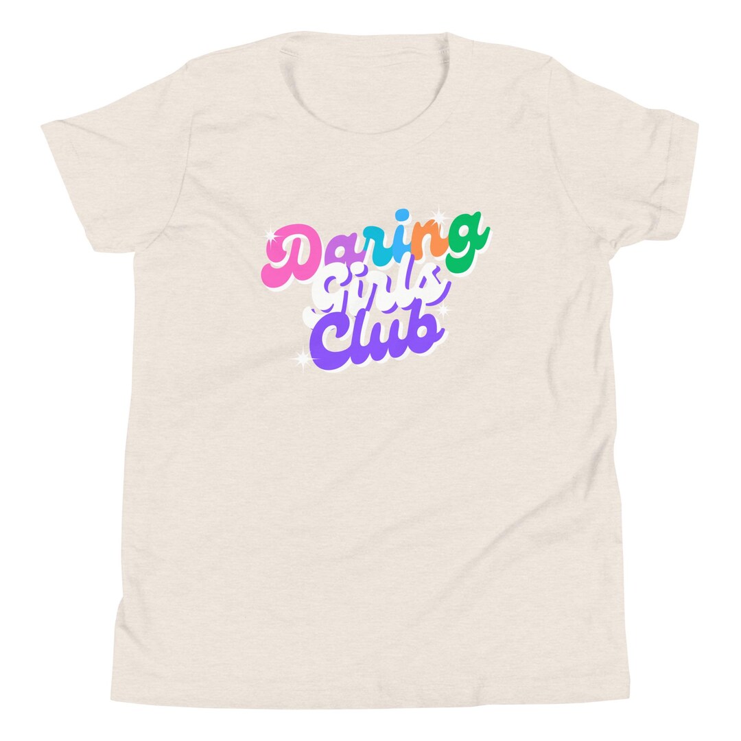 Daring Girls Club T-shirt: Empowerment Tee for Brave Girls - Etsy