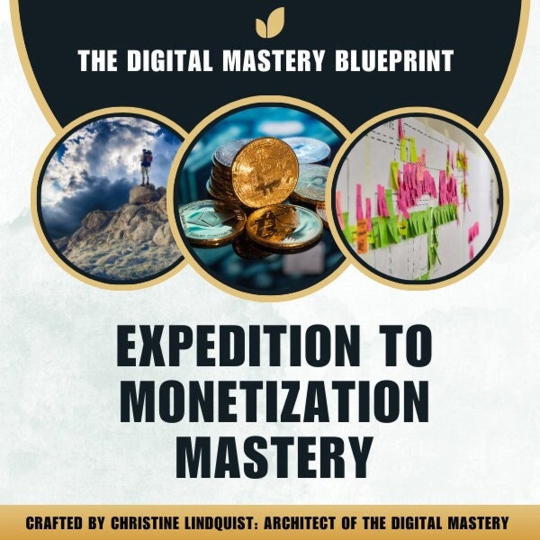 The Digital Mastery Blueprint: Expedition to Monetization - Etsy
