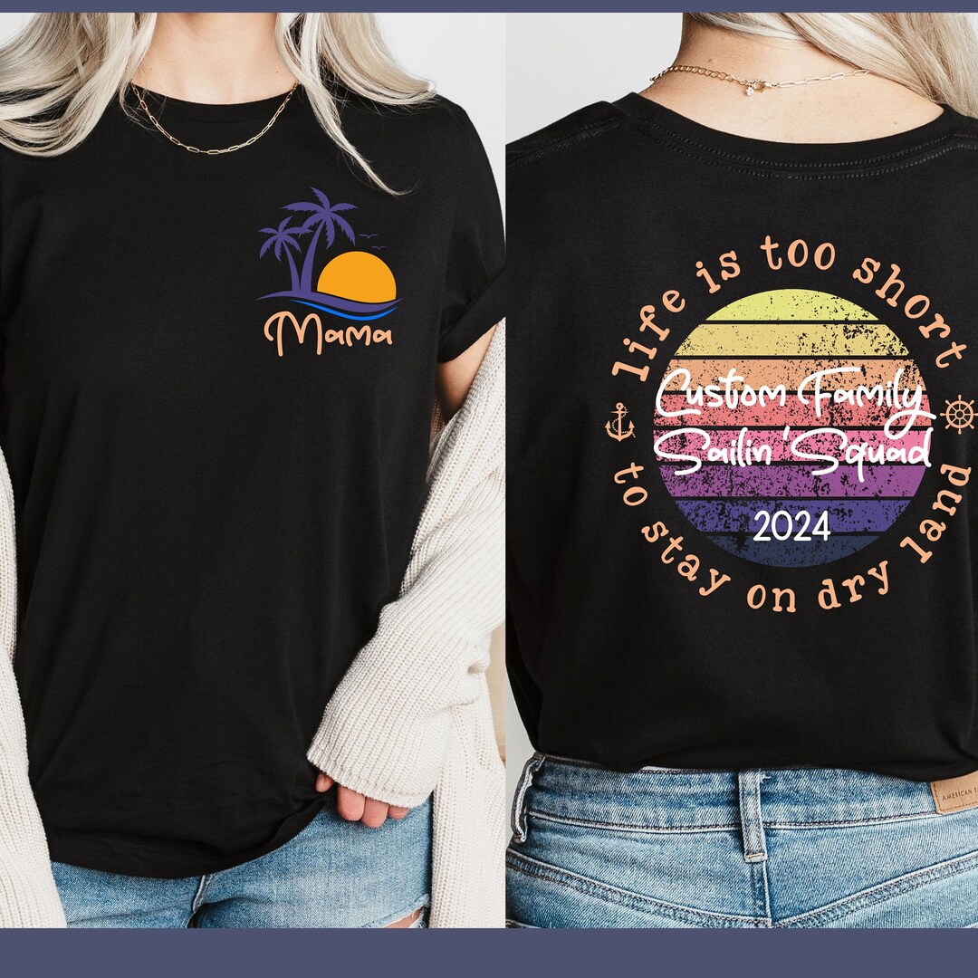 Life is Too Short Match Family Cruise Shirt Cruise Tripping Shirt ...