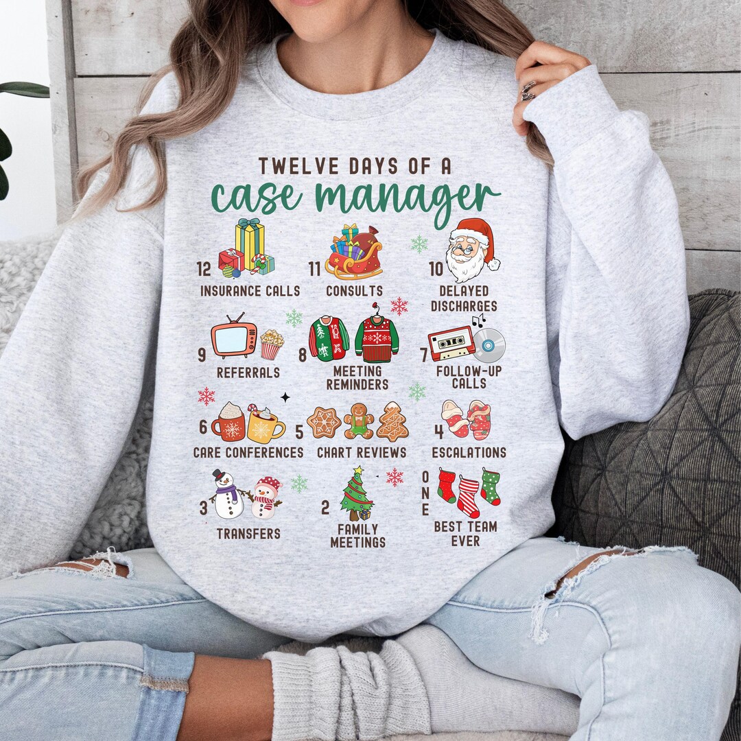 Christmas Case Manager Sweatshirt Gift 12 Days Nurse Case Management ...