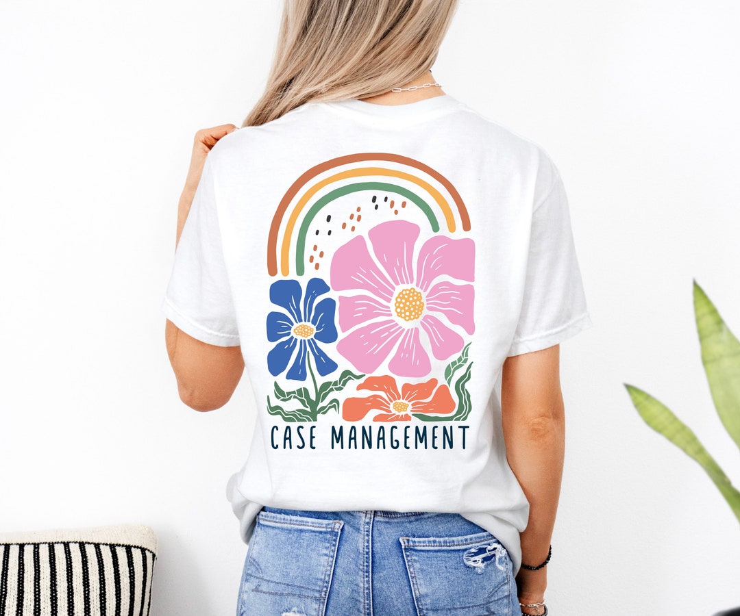 Case Management Shirt Gift for Nurse Case Manager Tshirt Custom Case ...