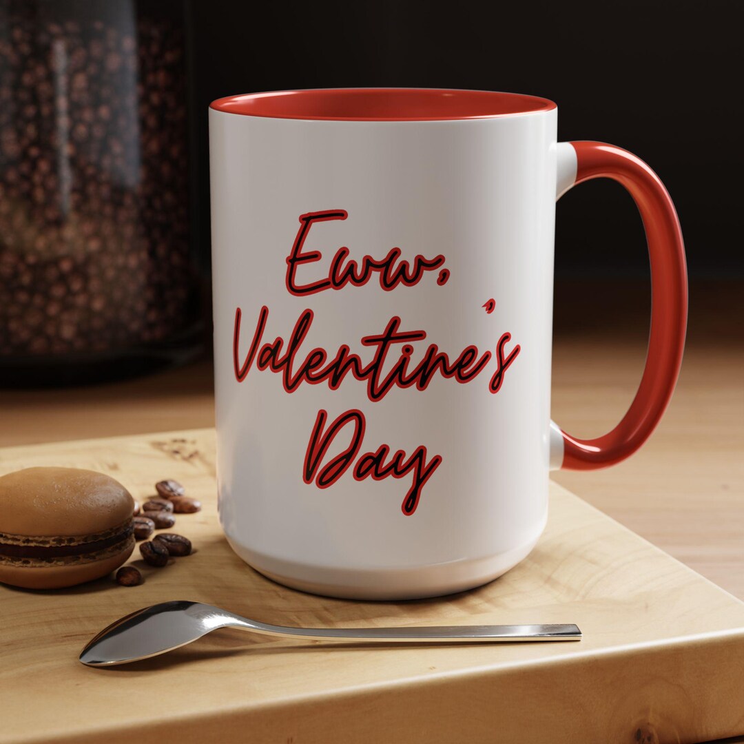 Eww Valentines Day Coffee Mug, Funny Anti-valentine's Gift - Etsy
