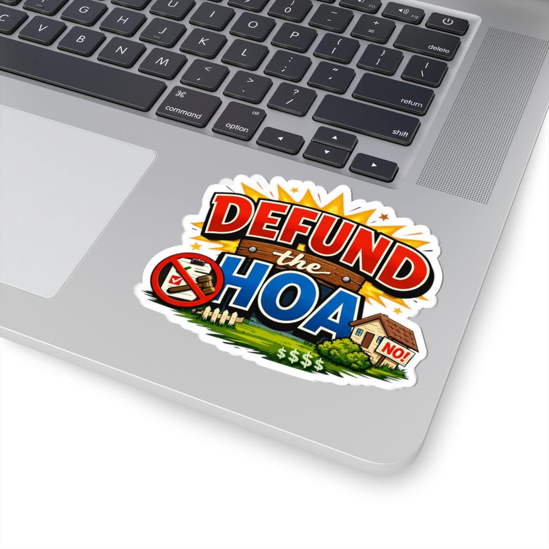 Defund the HOA Vinyl Sticker, Funny Homeowner Decal, Anti HOA Gift for ...