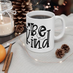Positive Mantra, Be Kind, Coffee Mug, Positive Statement, Bee Kind ...