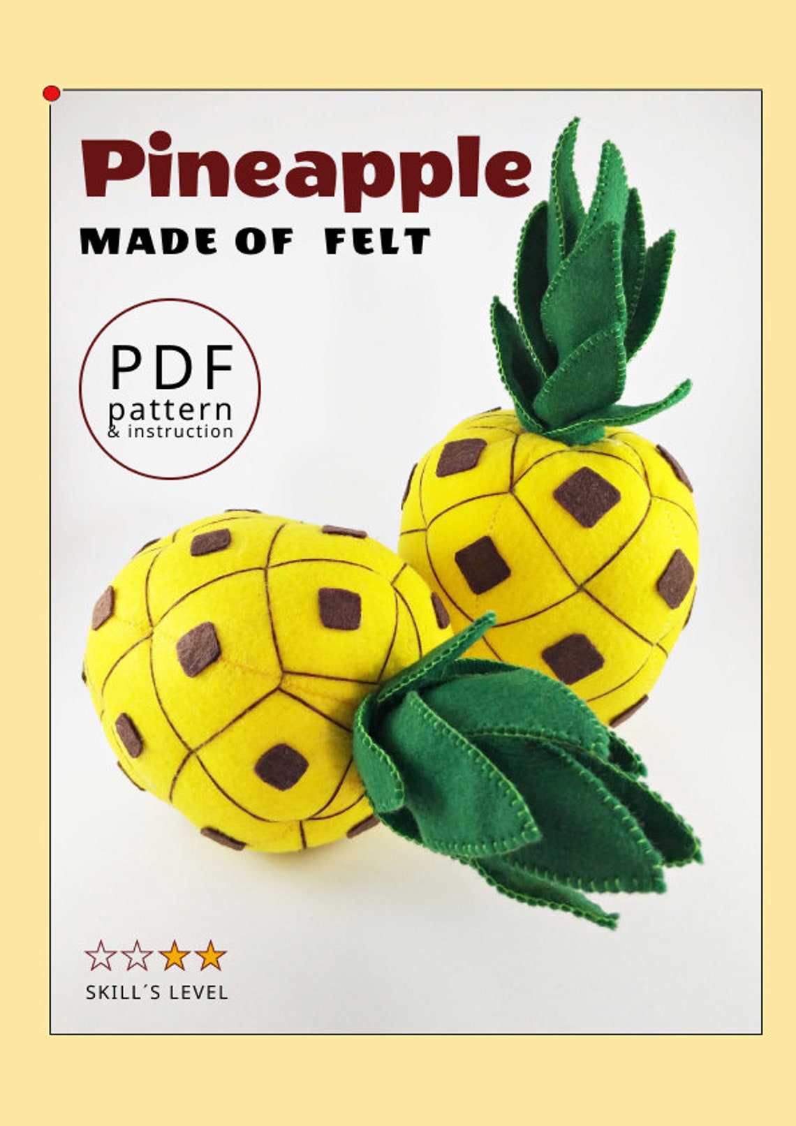 Felt Pineapple PDF Pattern - PDF Sewing Pattern + Tutorial Step by Step - Play Food in Real Size ...
