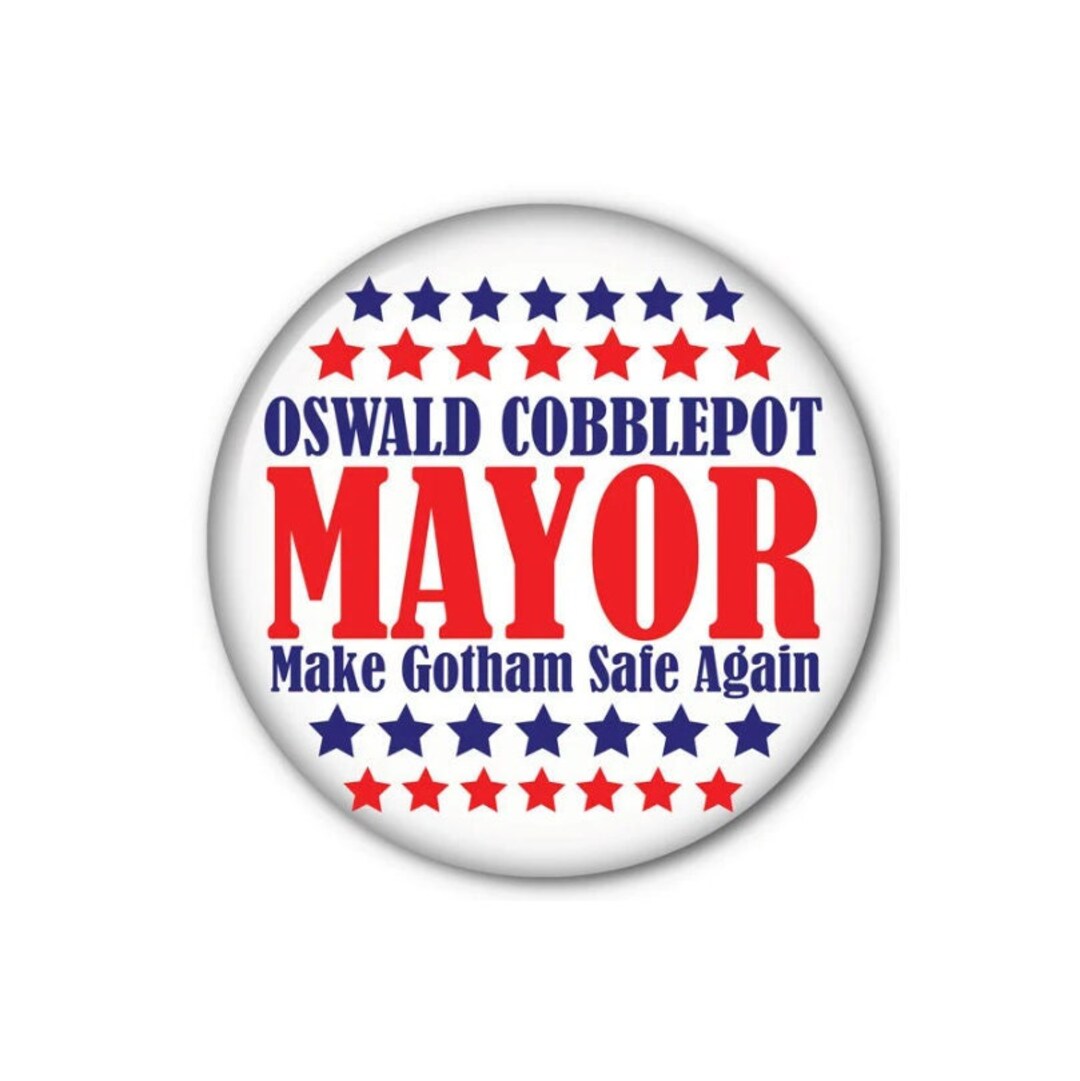Gotham MAYOR OSWALD COPPLEPOT 3" Pinback Button Halloween Costume ...