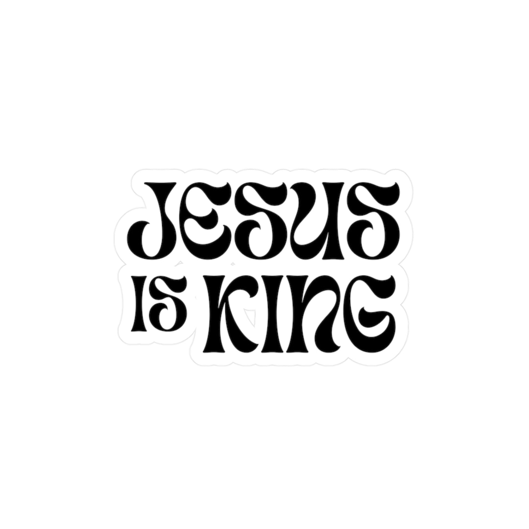 Jesus is King Sticker - Etsy