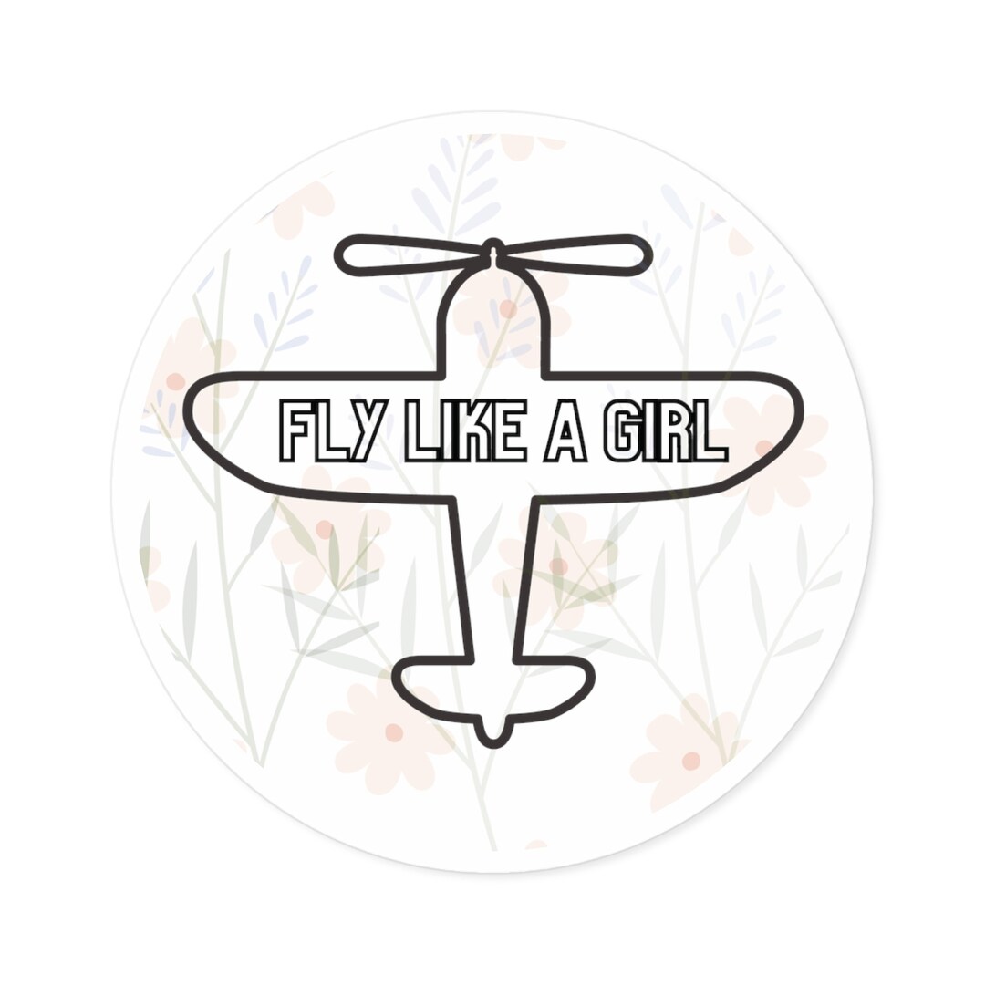 Fly Like A Girl Women in Aviation Pilot Round Stickers - Etsy
