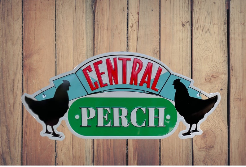 One of a Kind: Central Perch "friends" Themed Chicken Coop Sign. Light ...
