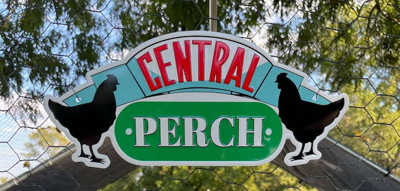 One of a Kind: Central Perch friends Themed Chicken Coop Sign. Light ...