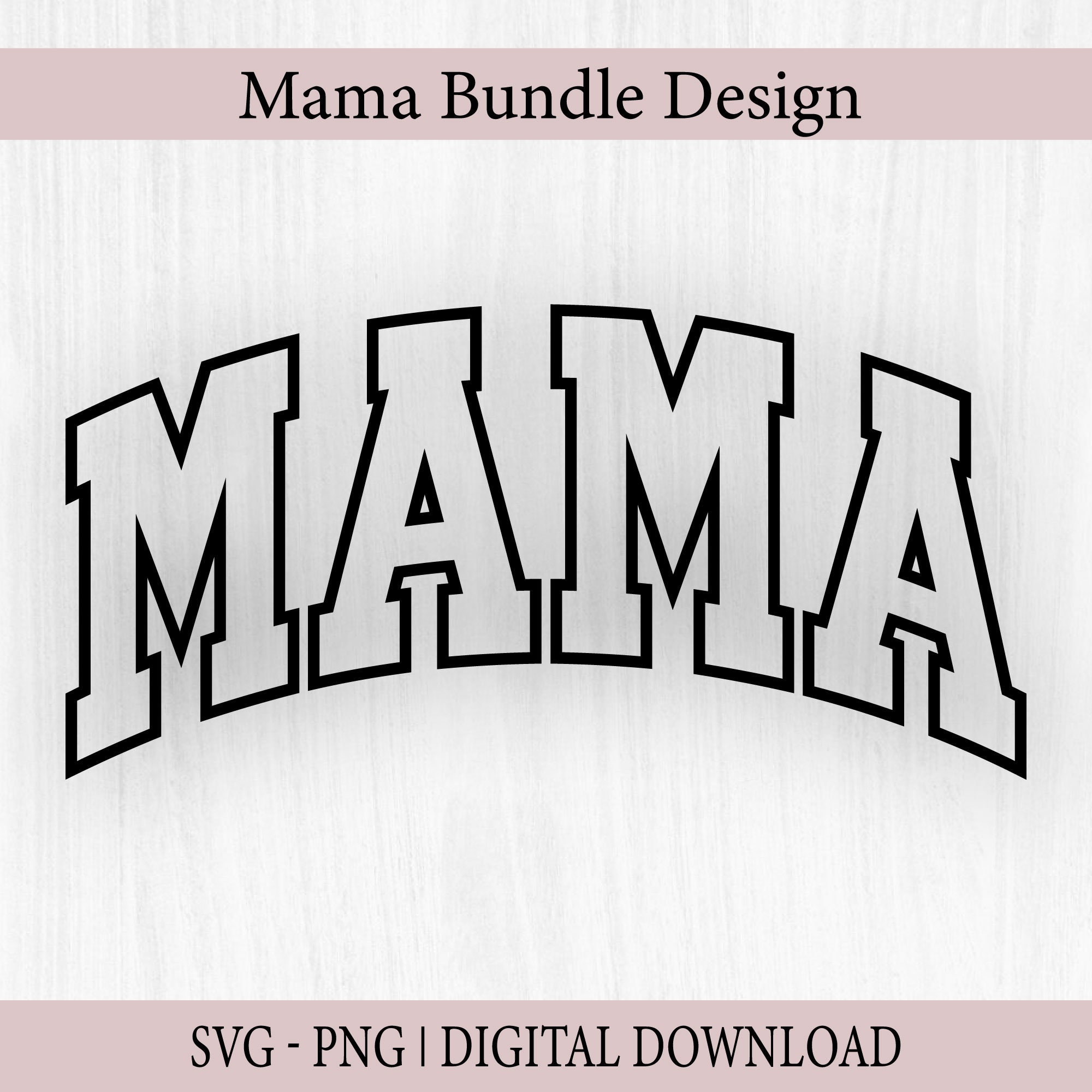 Mama Varsity Svg, Mama Varsity Curved Eps, Mama Varsity Letter Dxf ...