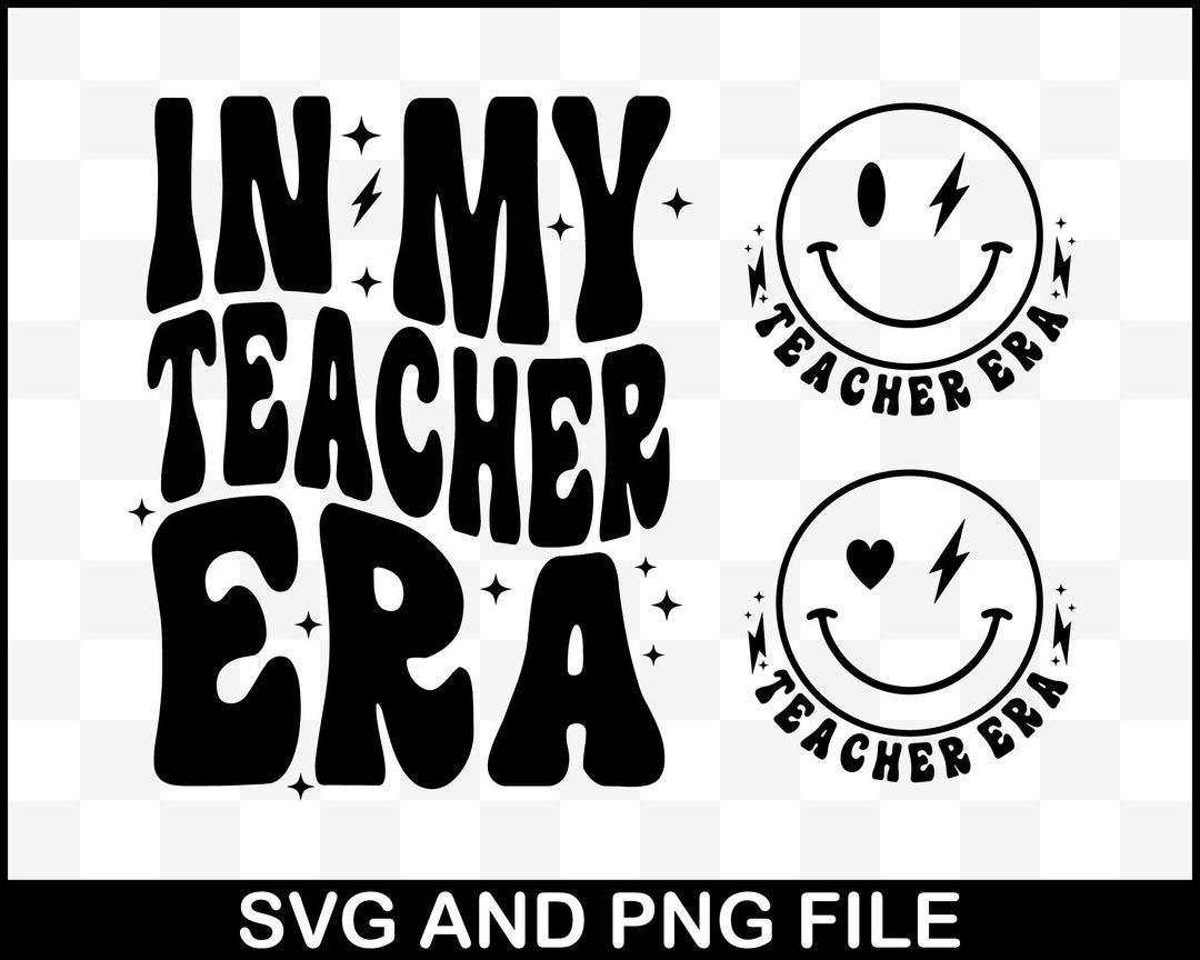 Teacher Svg, in My Teacher Era Svg, Teacher Era Svg, Teacher ...