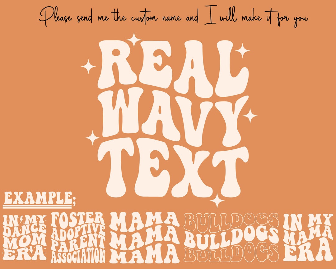 Custom Wavy Text Svg, Custom Wavy Stacked Svg, Custom Wavy Letters Svg ...