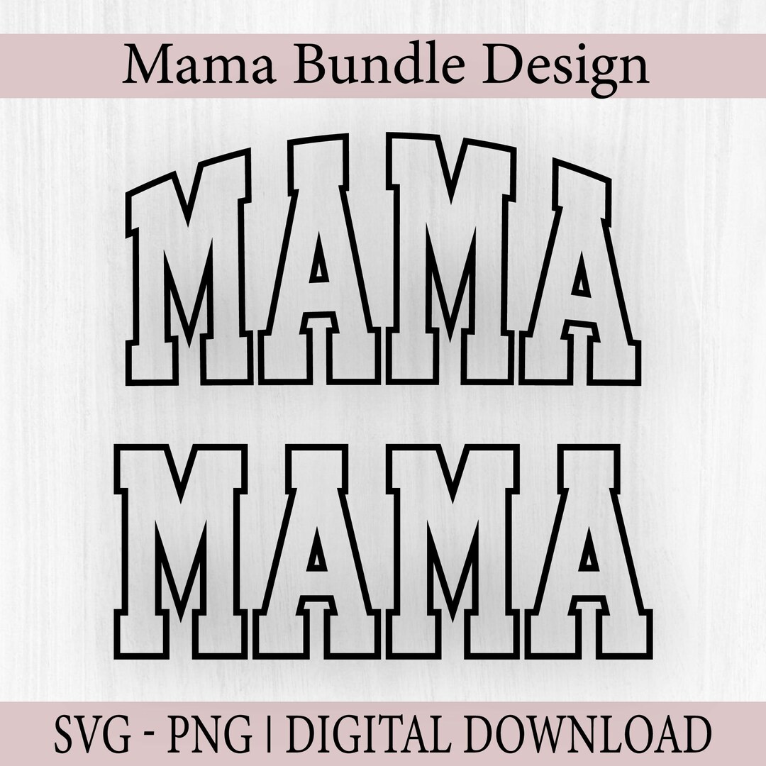 Mama Varsity Png Bundle, Mama Png Svg, Arched Mama Png Svg, Mama Png ...