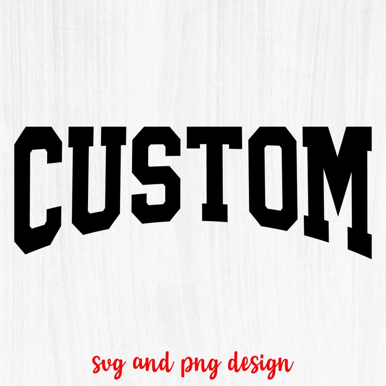 Custom Arched Varsity Font SVG, PNG (digital Download) - Etsy