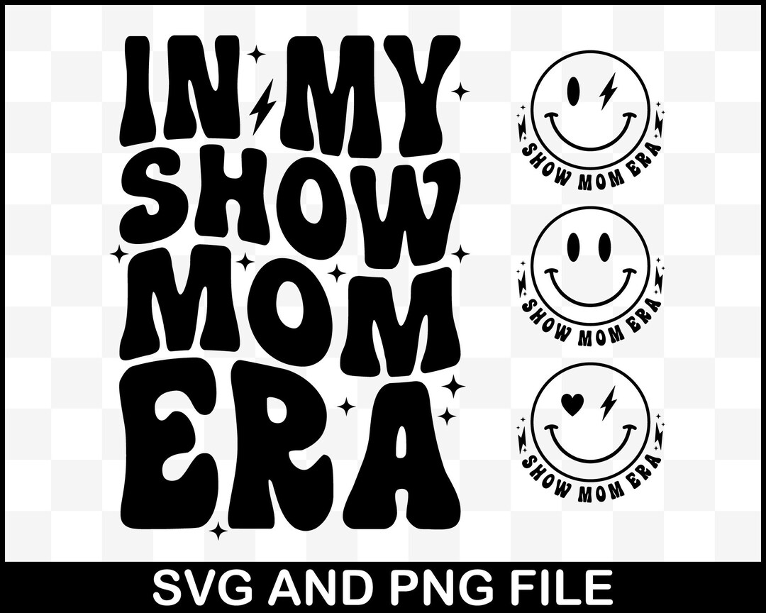 In My Show Mom Era SVG PNG: Horse Cow Mom Shirt Design (digital ...