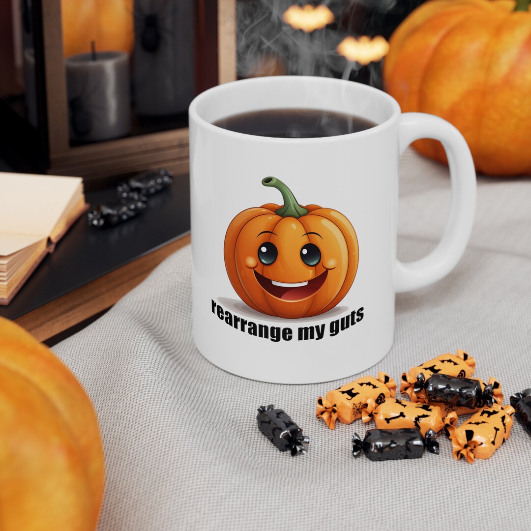 Rearrange My Guts Coffee Cup, Halloween Gift, Gift for Him, Gift for ...