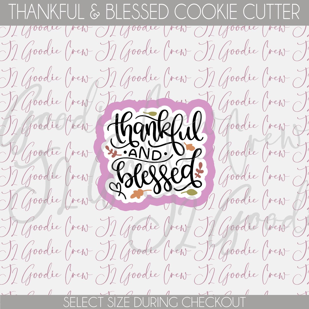 Thankful & Blessed Cookie Cutter/fall Cookie/autumn/seasonal Cookies ...