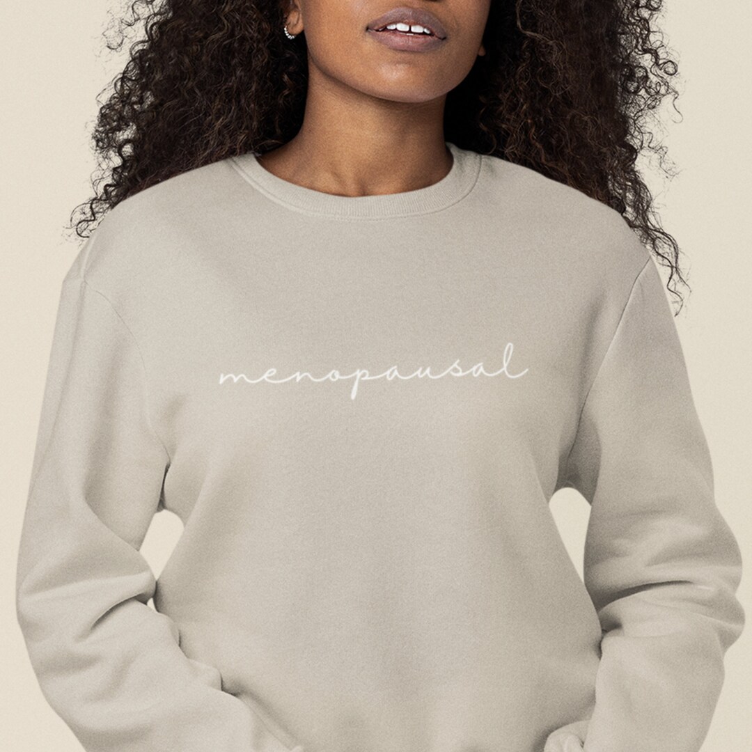 Menopause Sweatshirt for Her Simple Menopausal Journey Message Gift for ...