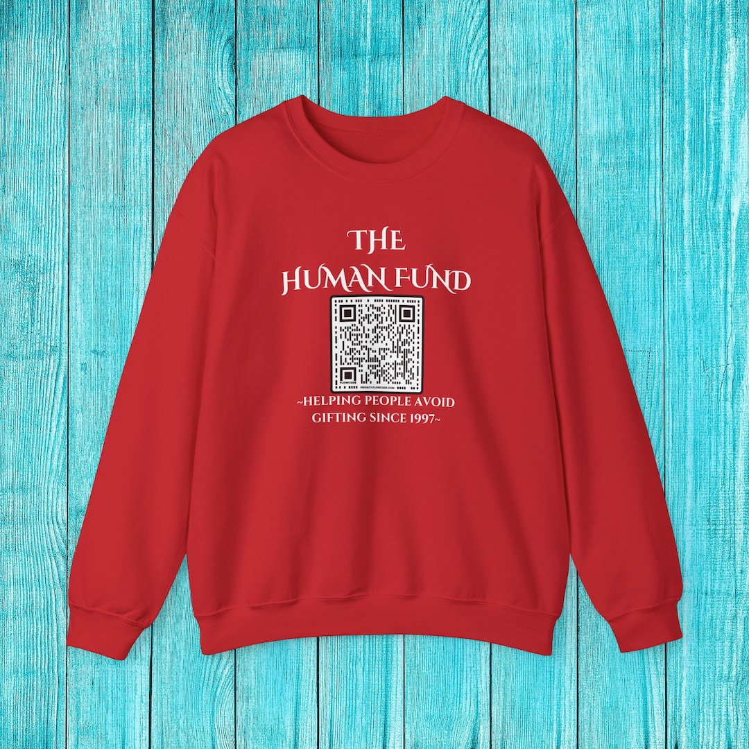 The Human Fund Sweatshirt, Costanza Sweatshirt, Funny Sweatshirt ...