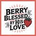 Strawberry Png Berry Png Blessed by His Love Png Christian Faith ...