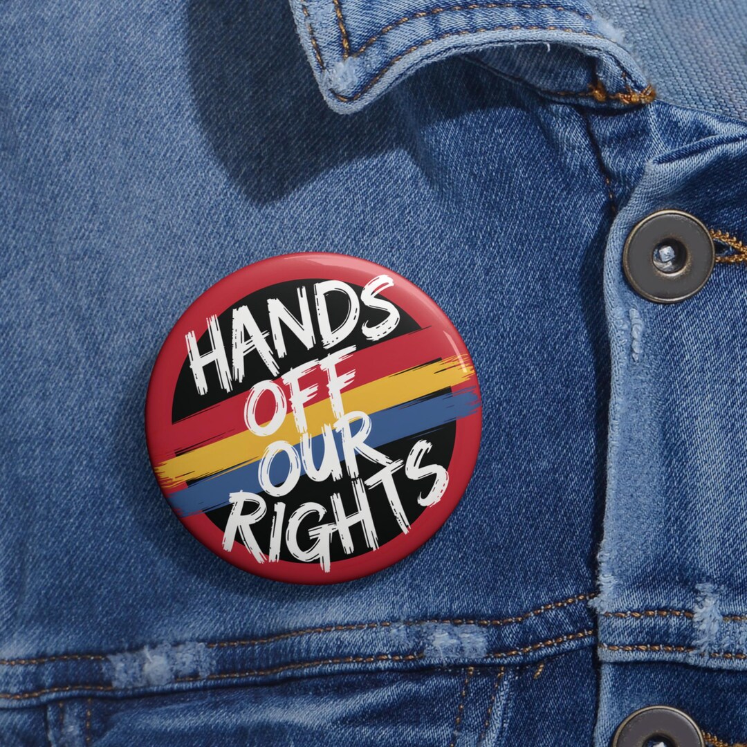 Hands off Protest Pin Pinback Button Political Activism Pin Free Speech ...