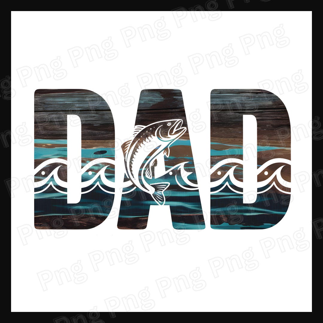 Fishing Dad Png Father's Day Png Fishing Shirt Design Outdoor Dad ...
